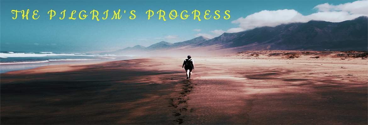 The Pilgrim Progress — 1 Fascinating Story by John Bunyan