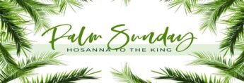 3 Inspirational Palm Sunday Poems to Strengthen Your Faith