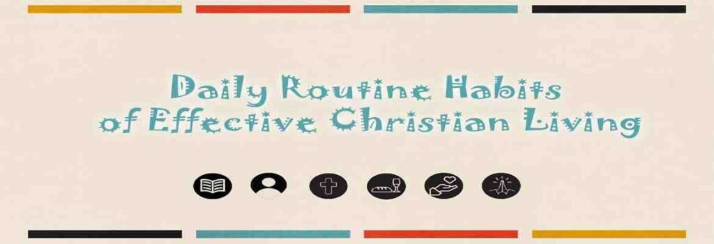 7 Daily Powerful Christian Practices for a Christ-Centered Life